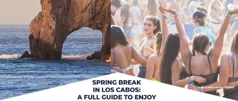 Spring Break in Los Cabos: A full guide to enjoy. - Are you looking for the best transportation ...